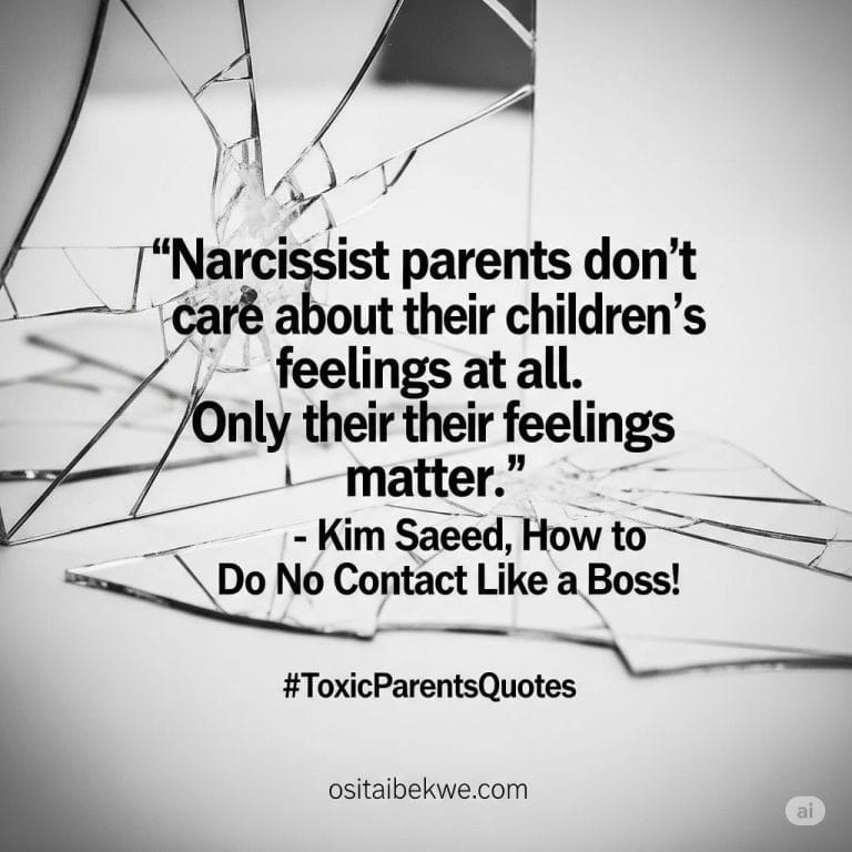 100+ Toxic Parents Quotes to Heal and Find Strength in 2025 - Osita IBEKWE