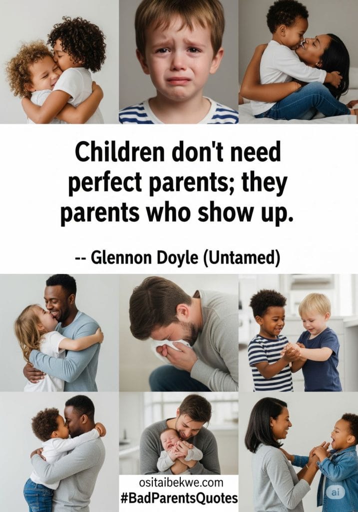 150+ Bad Parents Quotes: Heartfelt Words on Toxic, Absent, and Selfish ...
